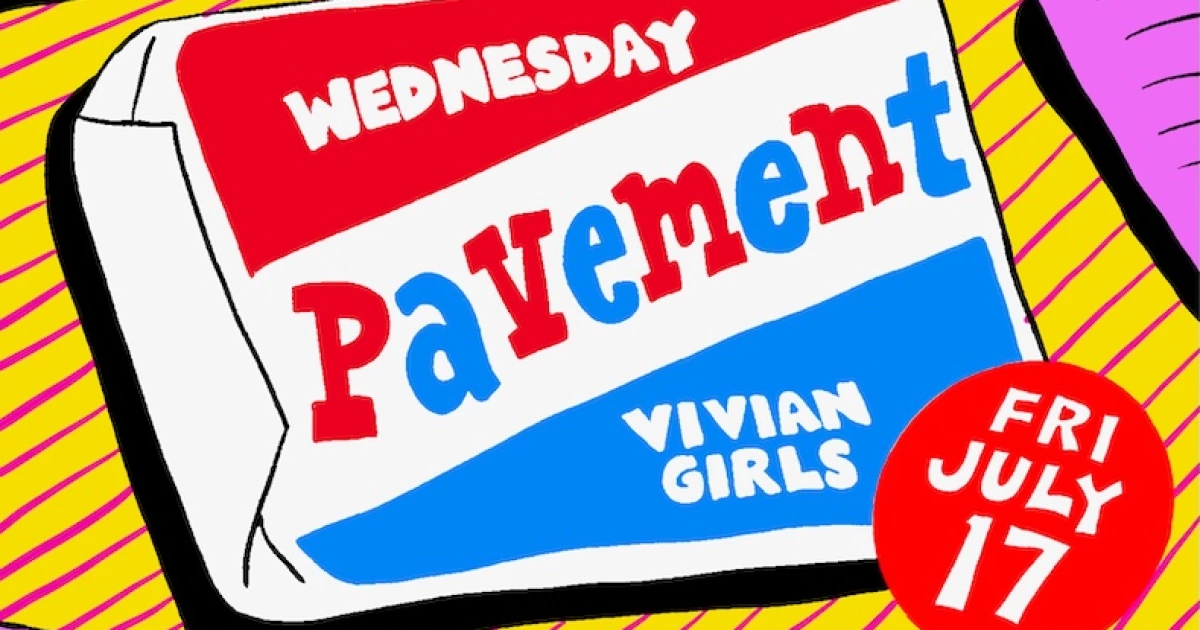Pavement, Wednesday & Vivian Girls playing Mosswood Meltdown pre-party