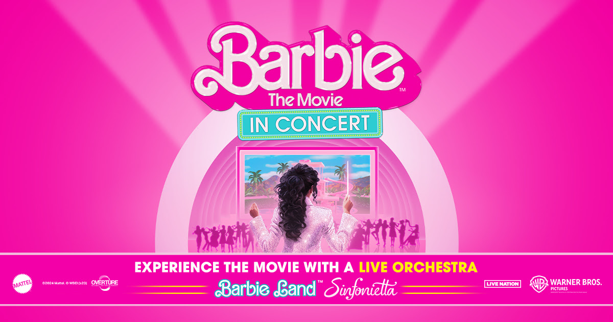 Barbie The Movie "live-to-film concert experience" tour coming this summer