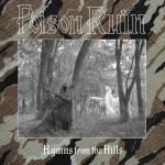 Poison Ruin announce new album 'Hymns from the Hills,' share "Eidolon"